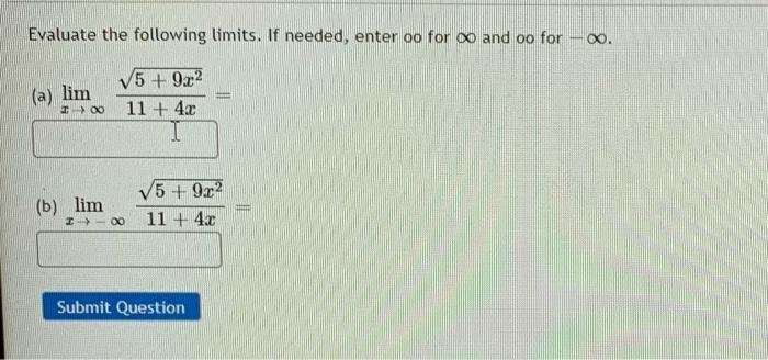 Solved Evaluate the following limits. If needed, enter oo | Chegg.com