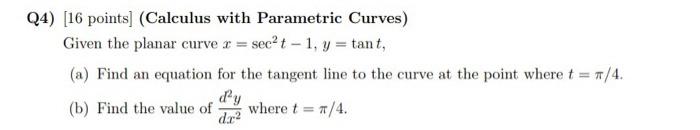 Solved 4) [16 points] (Calculus with Parametric Curves) | Chegg.com