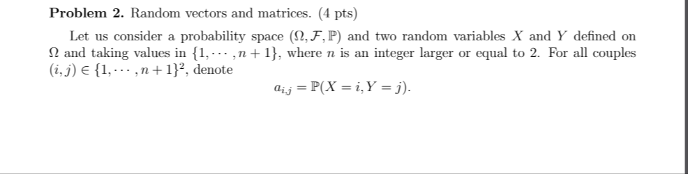Solved Problem 2. Random vectors and matrices. (4 pts) Let | Chegg.com