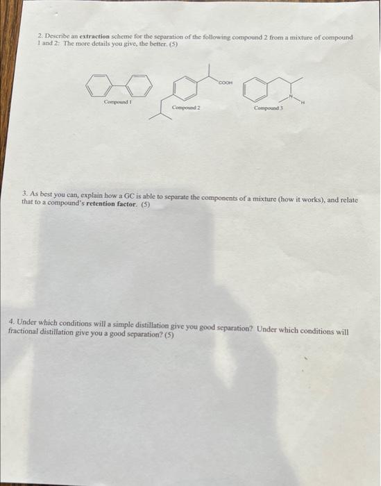 Solved 2. Describe an extraction scheme for the separation | Chegg.com