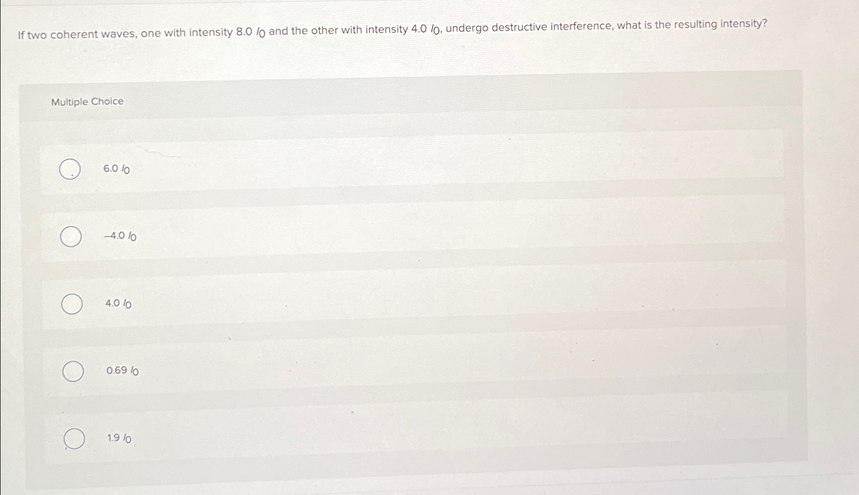 Solved If two coherent waves, one with intensity 8.0% ﻿and | Chegg.com