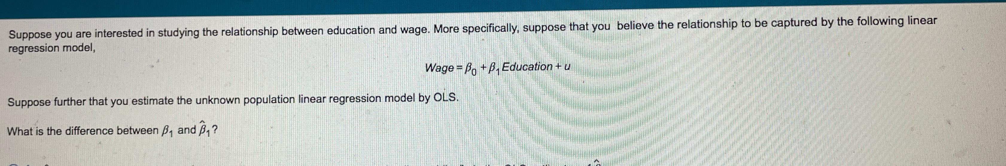 Solved Suppose you are interested in studying the | Chegg.com