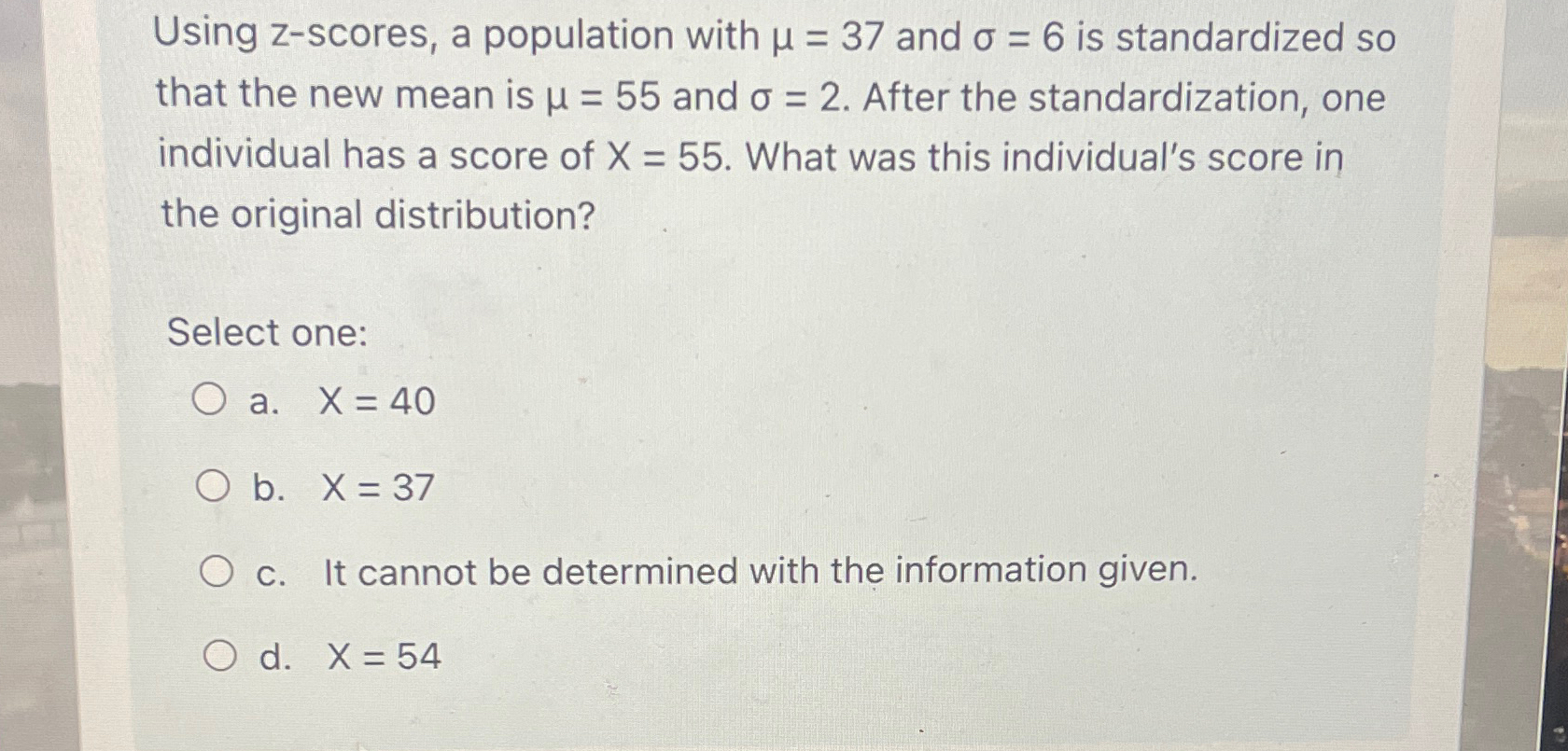 Using z-scores, a population with μ=37 ﻿and σ=6 ﻿is | Chegg.com