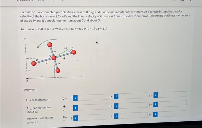 Solved Each of the five connected particles has a mass of | Chegg.com