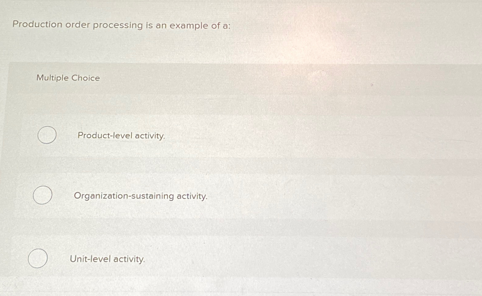 Solved Production order processing is an example of | Chegg.com