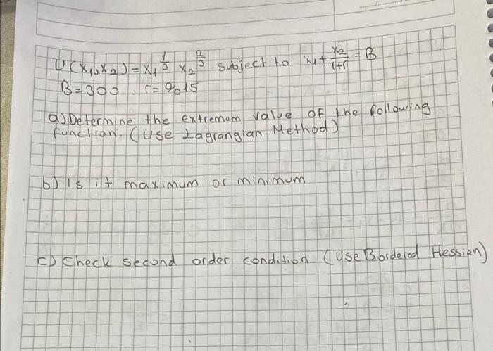 We need to use Lagrangian Method. For the second | Chegg.com
