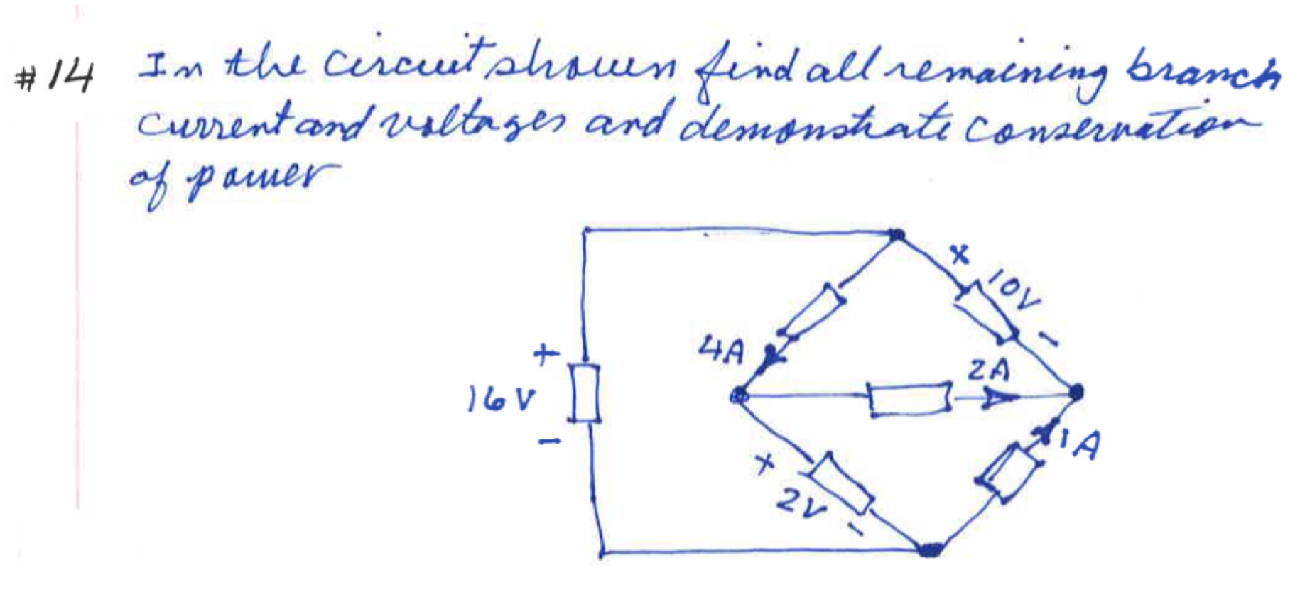 #14 ﻿In the circuit shown find all remaining branch | Chegg.com