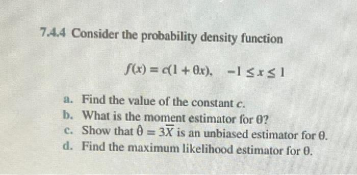 Solved 7.4.4 Consider the probability density function | Chegg.com