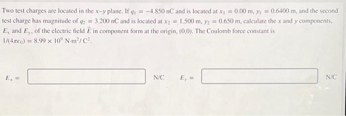 Solved Two test charges are located in the x-y plane. If qi | Chegg.com