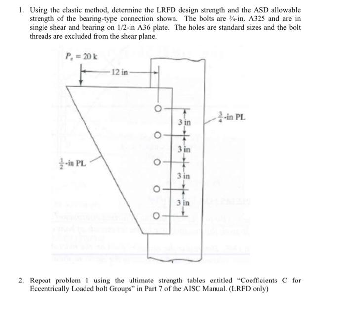 Solved 1. Using the elastic method, determine the LRFD | Chegg.com