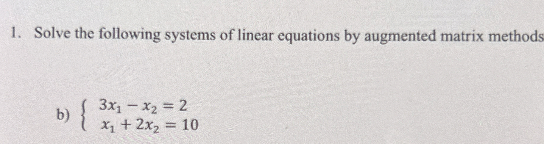 Solved Solve the following systems of linear equations by | Chegg.com