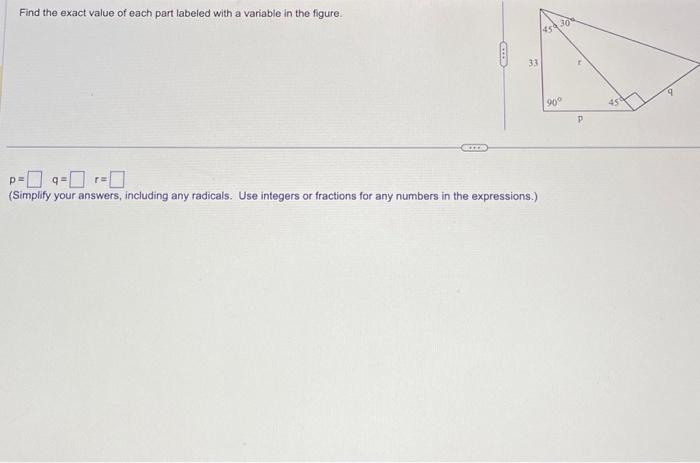 Solved Find the exact value of each part labeled with a | Chegg.com
