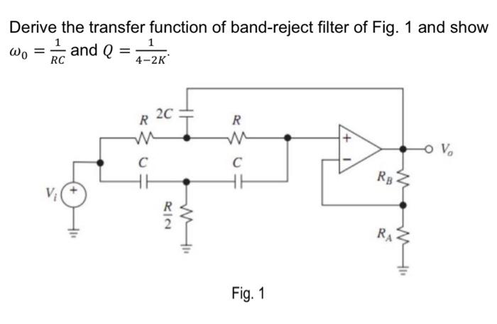 Solved Derive the transfer function of band-reject filter of | Chegg.com