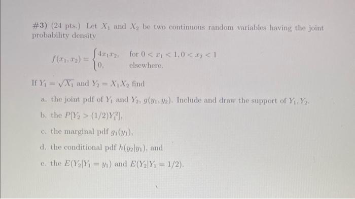 Solved \#3) (24 pts.) Let X1 and X2 be two continuous random | Chegg.com