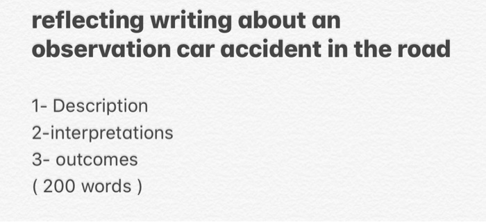 Solved reflecting writing about an observation car accident | Chegg.com