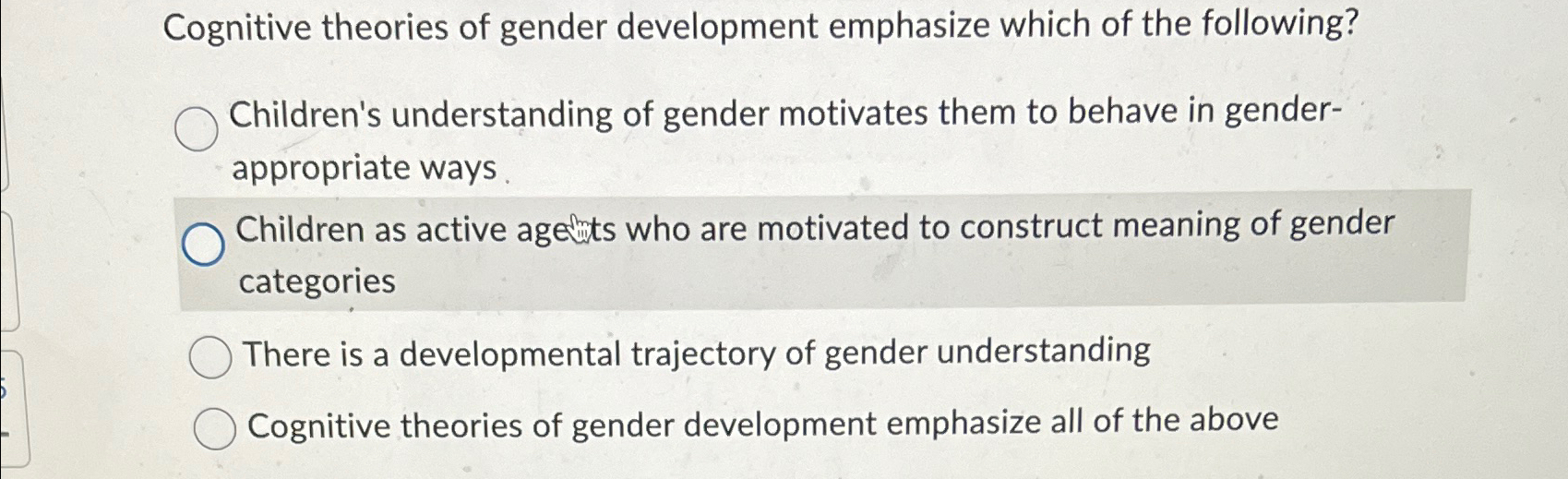 Solved Cognitive theories of gender development emphasize | Chegg.com