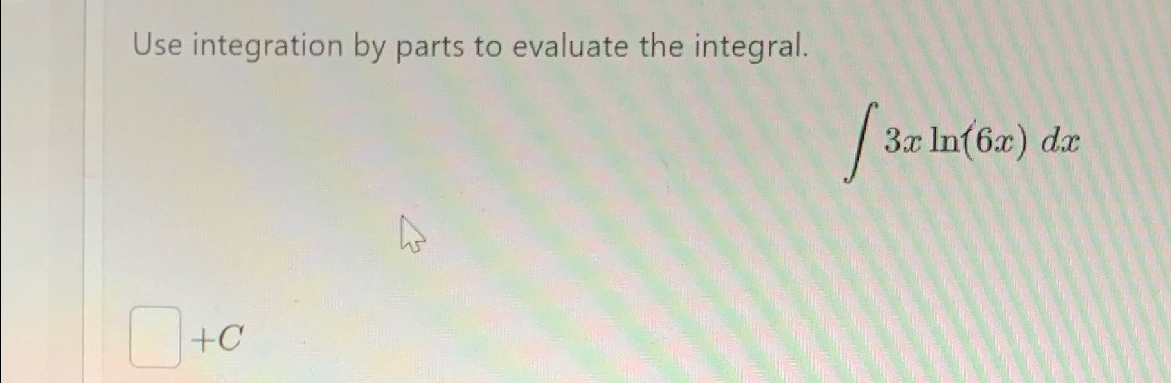 Solved Use integration by parts to evaluate the | Chegg.com