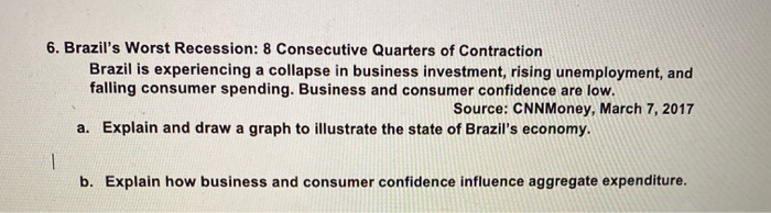 Solved 6. Brazil's Worst Recession: 8 Consecutive Quarters | Chegg.com
