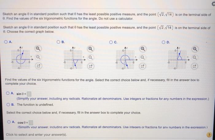 Solved Sketch an angle in standard position such that has | Chegg.com