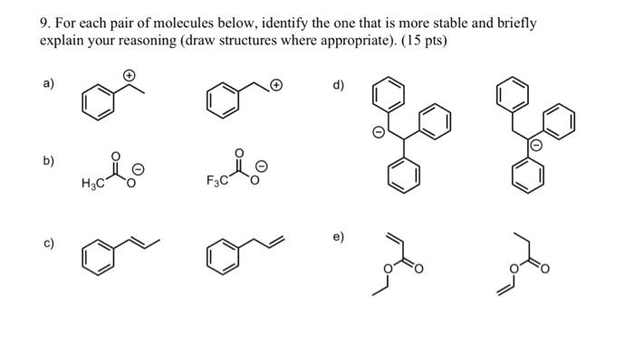 Solved For each pair of molecules below, identify the one | Chegg.com