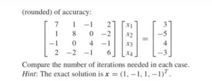Solved 2. Using the Jacobi, Gauss-Seidel, and SOR (ω=1.1) | Chegg.com