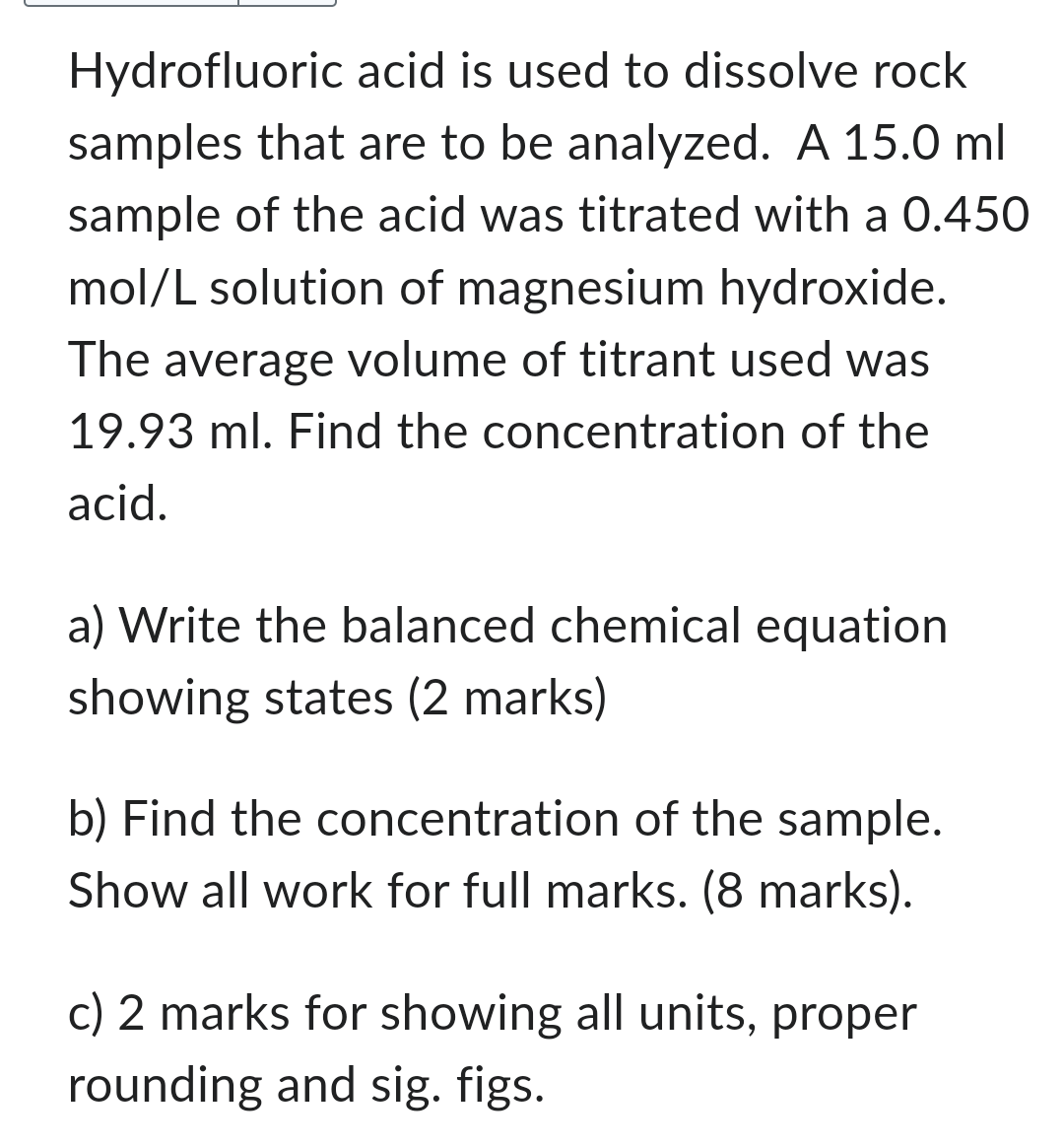 Solved Hydrofluoric acid is used to dissolve rock samples | Chegg.com