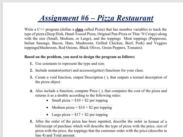 Solved Assignment #6 – Pizza Restaurant Write a C++ program | Chegg.com