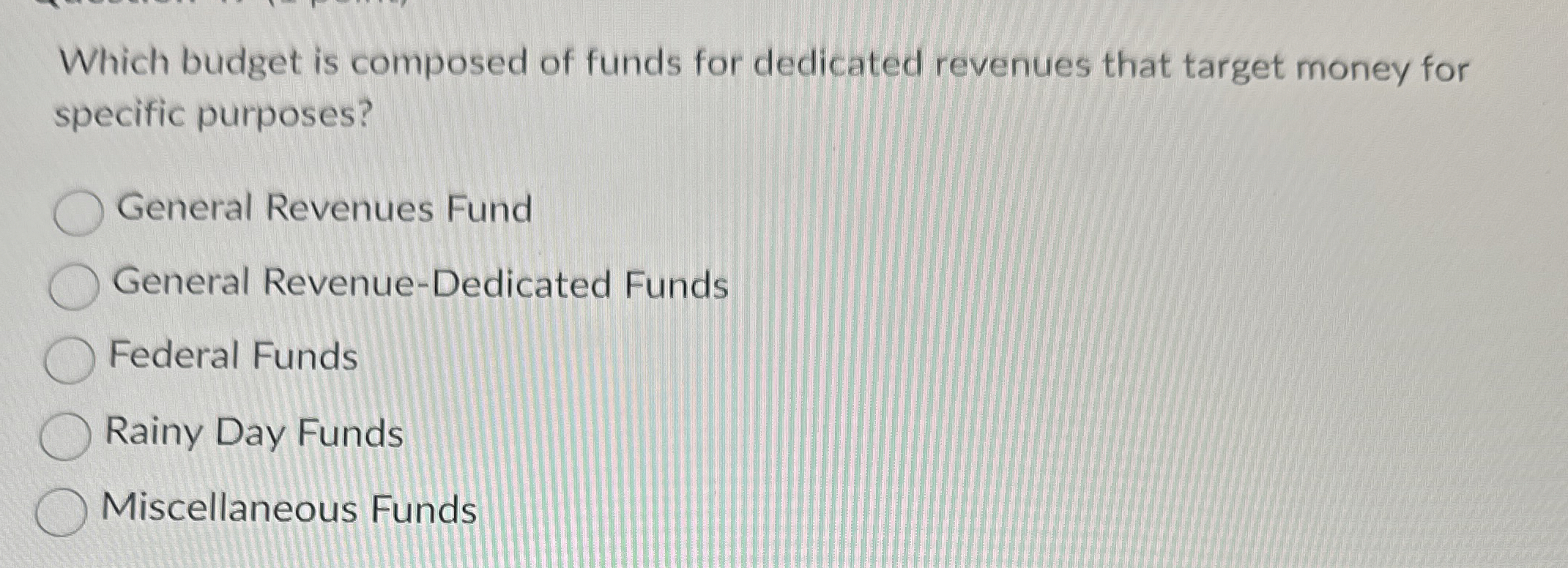 Solved Which budget is composed of funds for dedicated | Chegg.com
