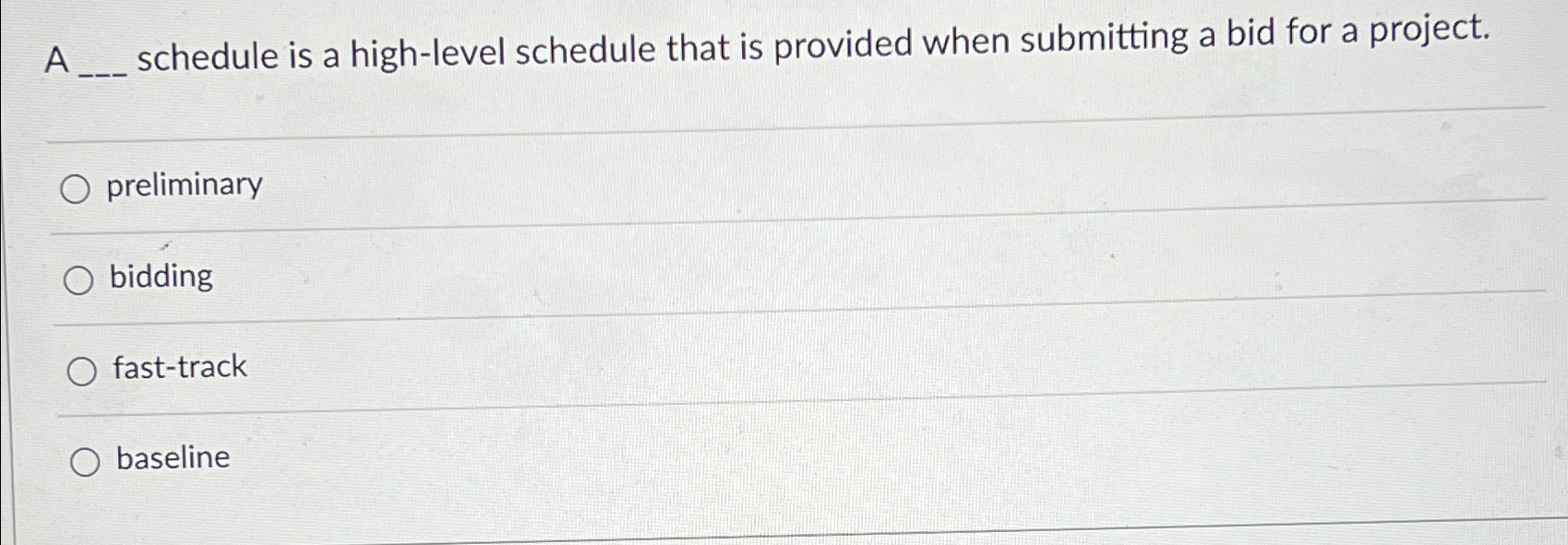 Solved A schedule is a high-level schedule that is provided | Chegg.com