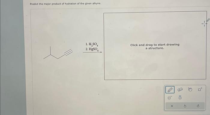 Solved Predict the major product of hydration of the given | Chegg.com