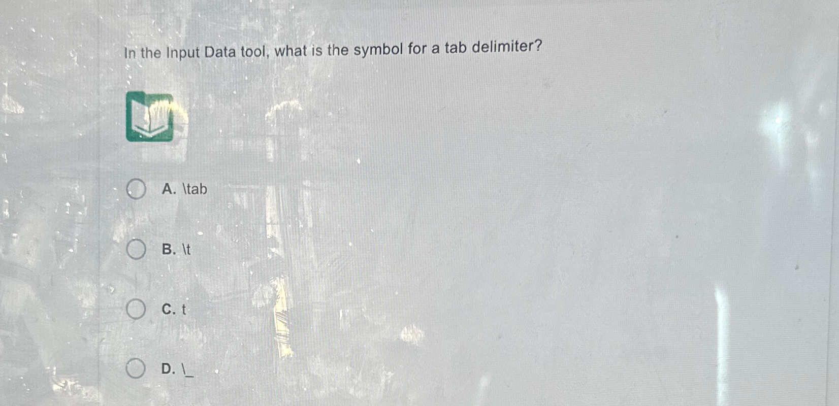 Solved In the Input Data tool, what is the symbol for a tab | Chegg.com