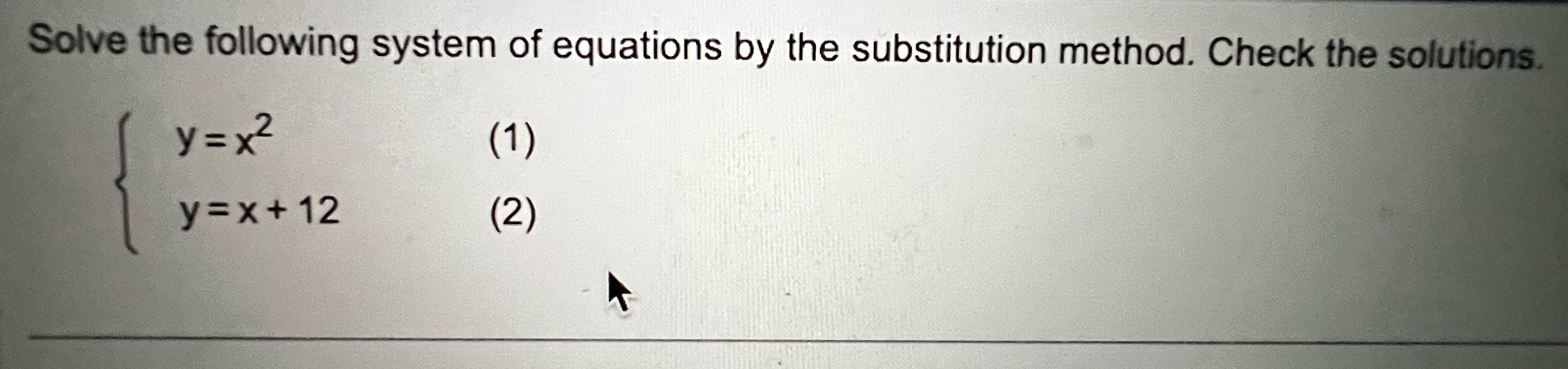Solved Solve the following system of equations by the | Chegg.com