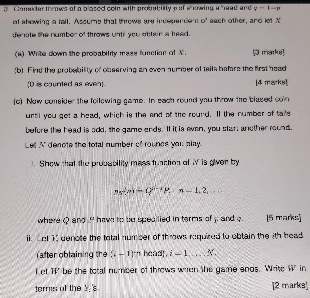 Solved 3. Consider throws of a biased coin with probability | Chegg.com