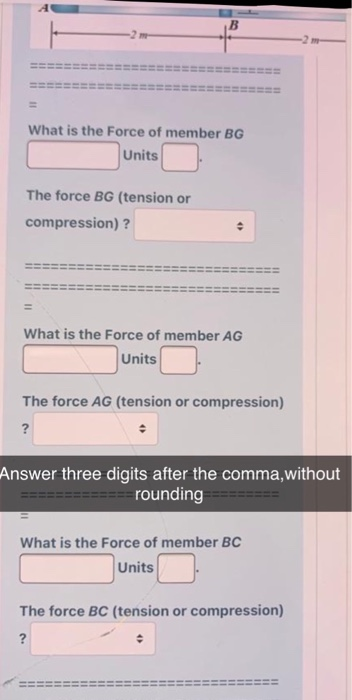 B What is the Force of member BG Units The force BG | Chegg.com