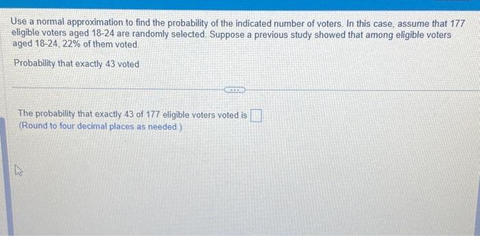 Solved Use a normal approximation to find the probability of | Chegg.com