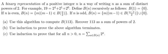 Solved A binary representation of a positive integer n is a | Chegg.com