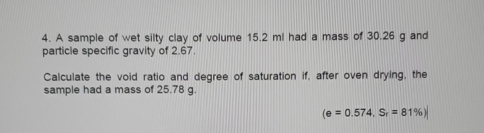 Solved A sample of wet silty clay of volume 15.2ml ﻿had a | Chegg.com