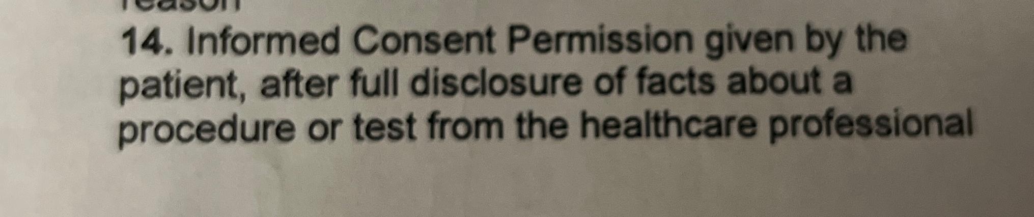 Solved Informed Consent Permission given by the patient, | Chegg.com