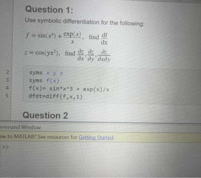 Solved Question 1: Use symbolic differentiation for the | Chegg.com