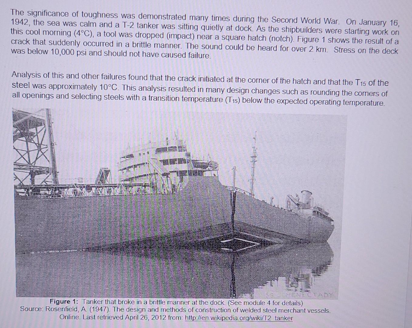 Solved 10. Read the story of the T2-Tanker that broke in a | Chegg.com