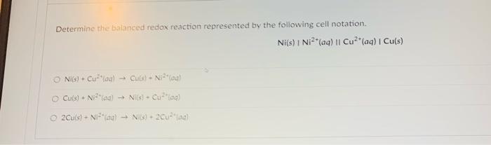 Solved Determine The Balanced Redox Reaction Represented By
