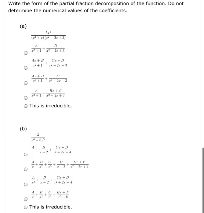 Solved Write the form of the partial fraction decomposition | Chegg.com