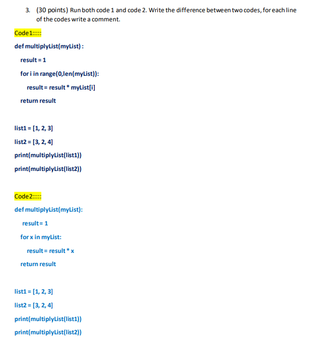 Solved 3. (30 points) Run both code 1 and code 2 . Write the | Chegg.com