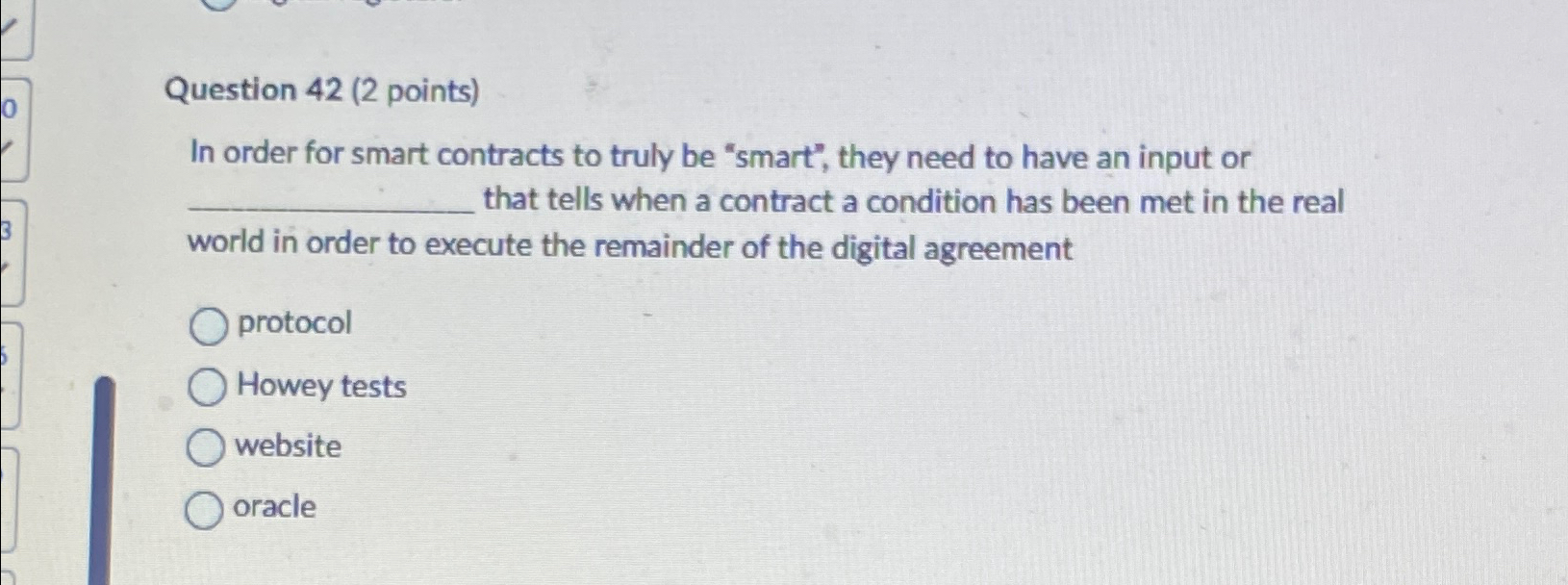 Solved Question 42 (2 ﻿points)In order for smart contracts | Chegg.com