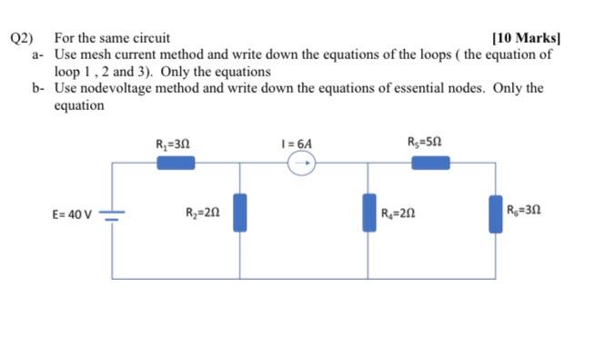 Solved 22) For the same circuit [10 Marks] a- Use mesh | Chegg.com