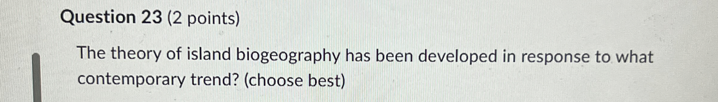 Solved Question 23 (2 ﻿points)The theory of island | Chegg.com
