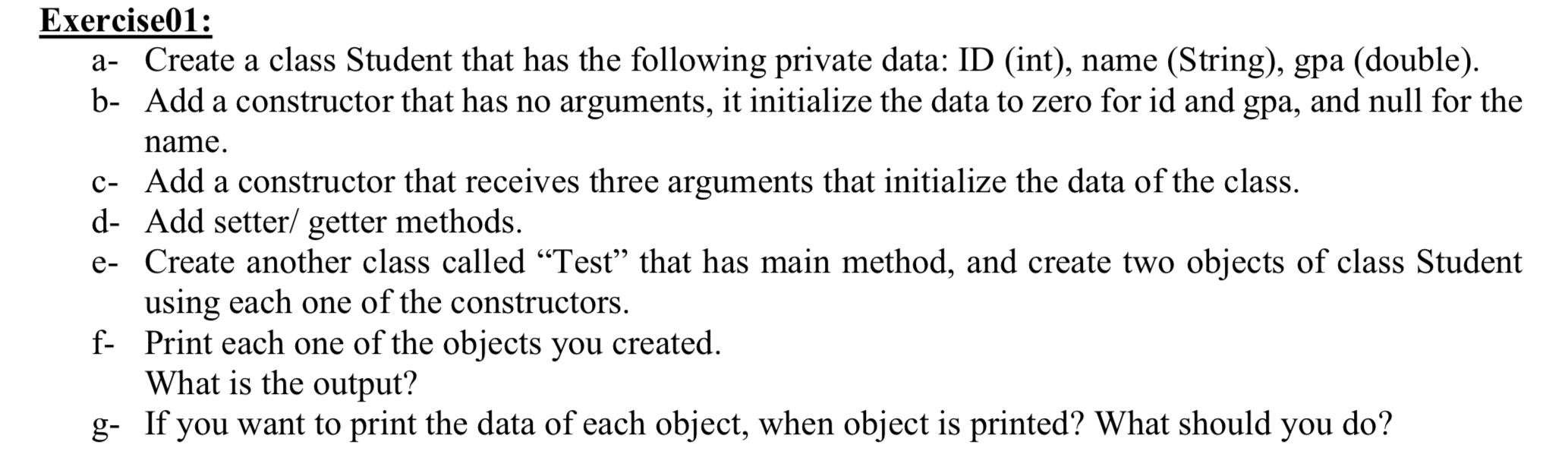 Solved Exercise01:a- ﻿Create a class Student that has the | Chegg.com