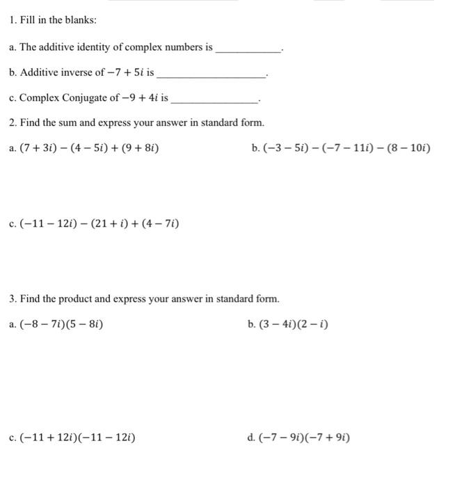 Solved 1. Fill in the blanks: a. The additive identity of | Chegg.com