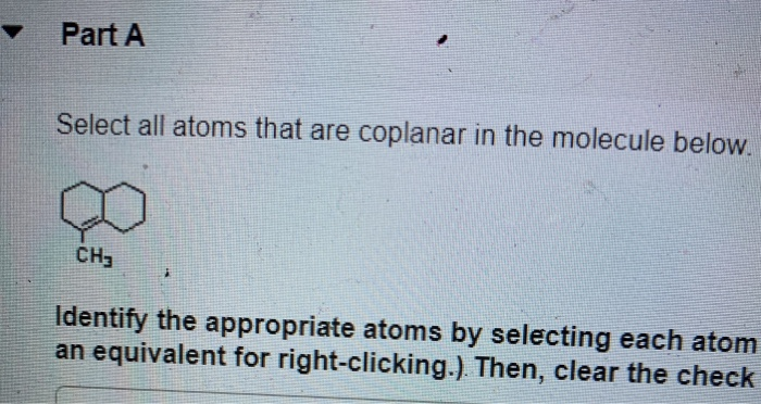 Solved Part A Select all atoms that are coplanar in the | Chegg.com