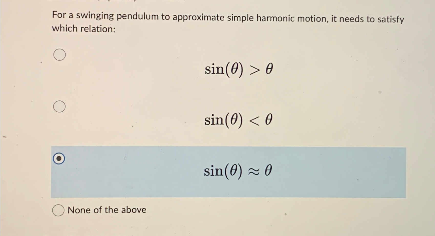 Solved For a swinging pendulum to approximate simple | Chegg.com